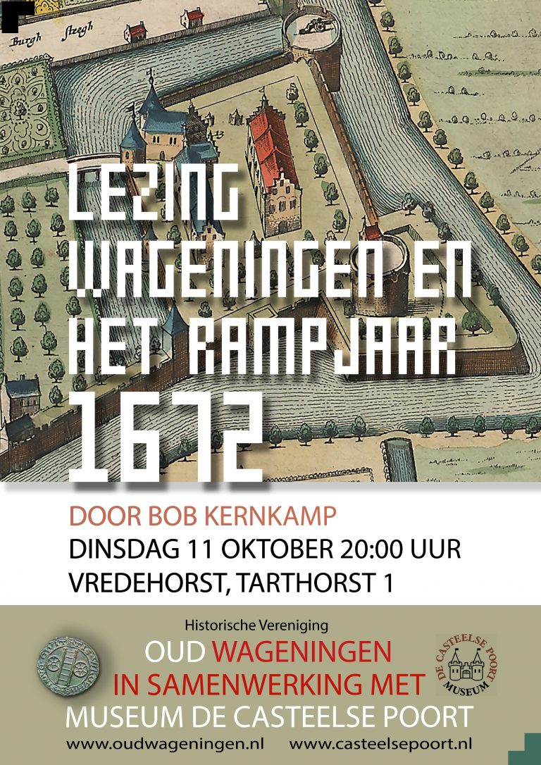 Wageningen en het rampjaar 1672 - Oud Wageningen